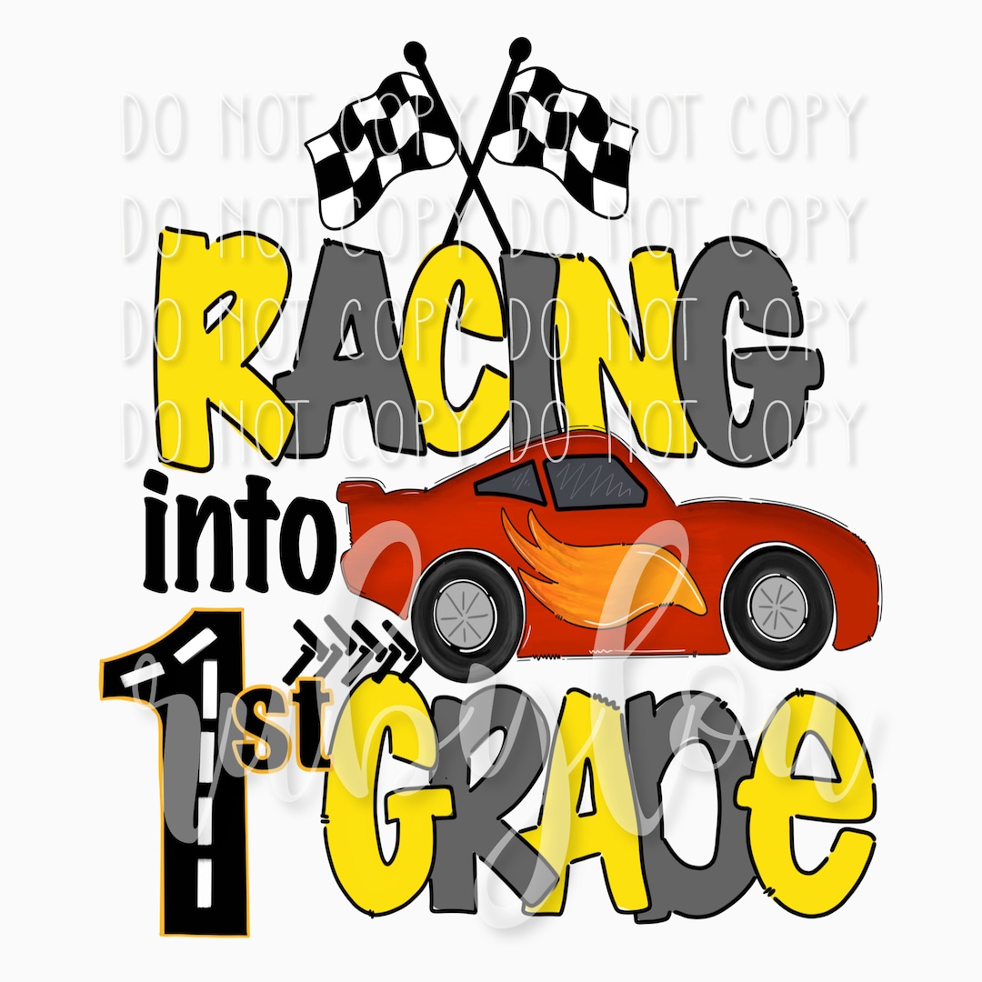 RACING Into 1st Grade Hand Drawn PNG | Back to School || Digital ...