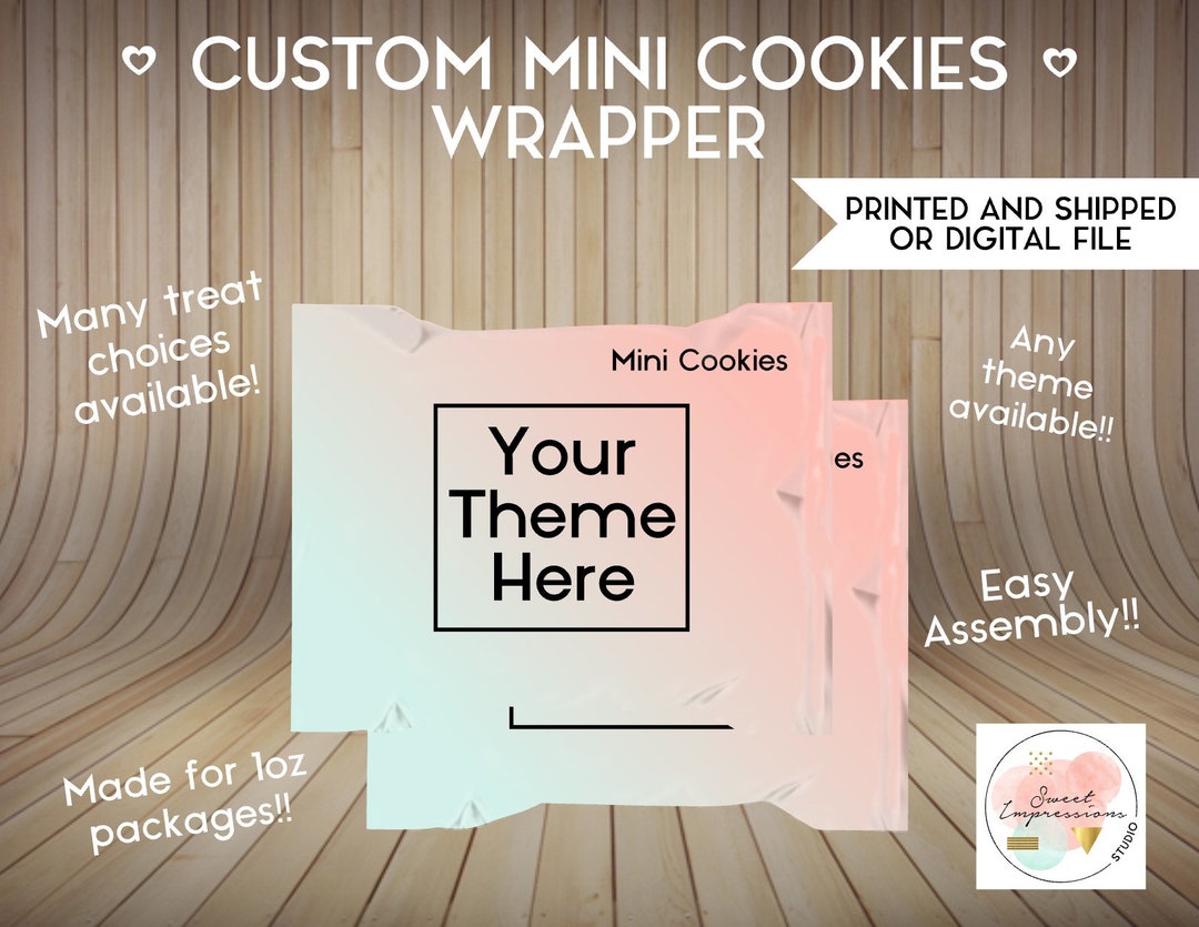 Mini Cookie Wrappers | Custom Prints or Digital File | Birthday, Baby ...
