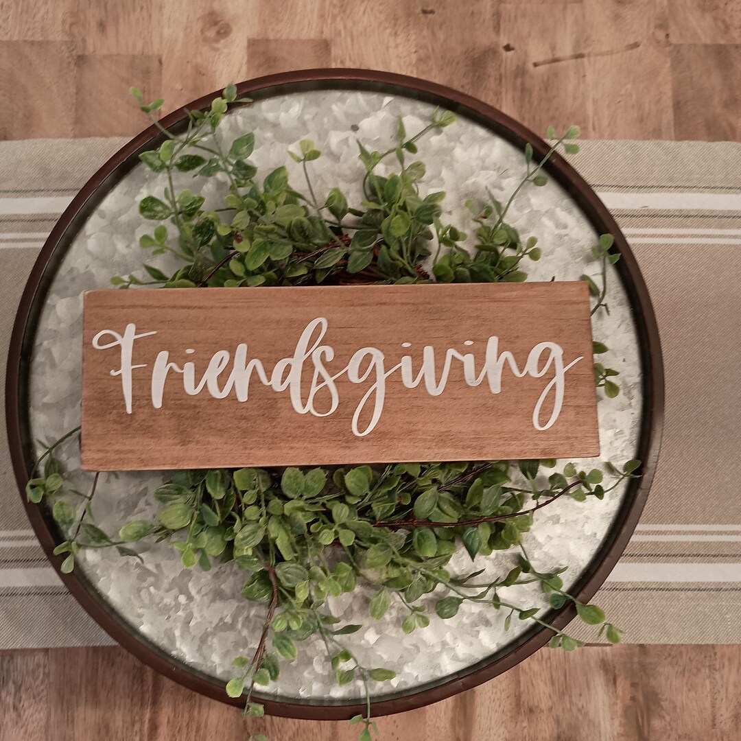 Friendsgiving Sign Friendsgiving Decor - Etsy