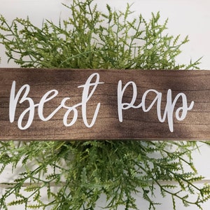 Best Pap Wood Sign, Best Pap Sign, Gift for Pap, Father's Day Gift ...