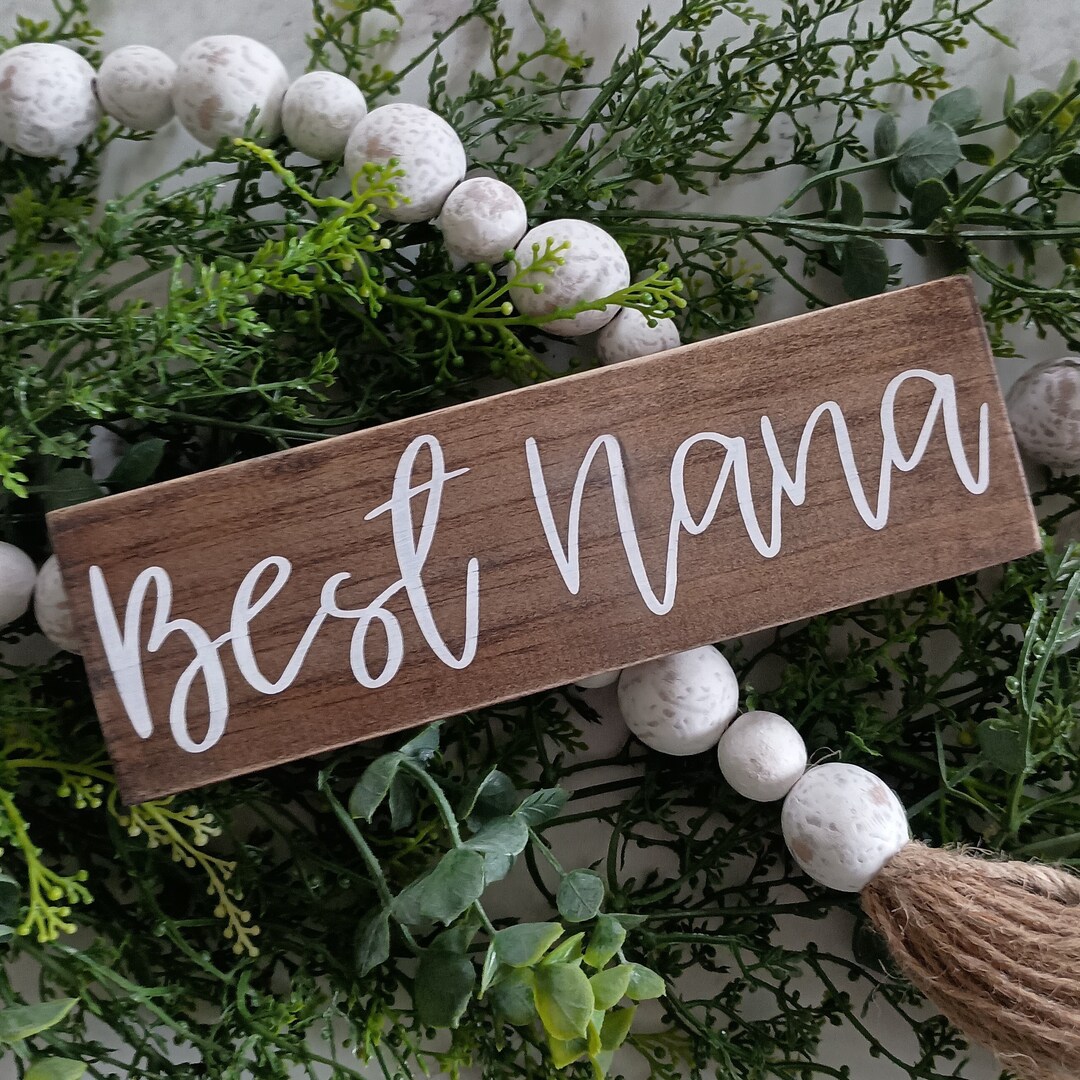 Best Nana Sign, Gift for Grandma, Gift for Mom, Gift for Nana - Etsy