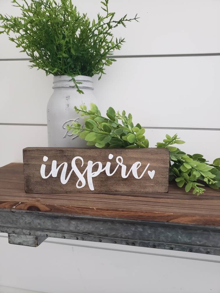 Inspire Sign Inspire Wooden Sign Hand Painted Wooden Sign - Etsy