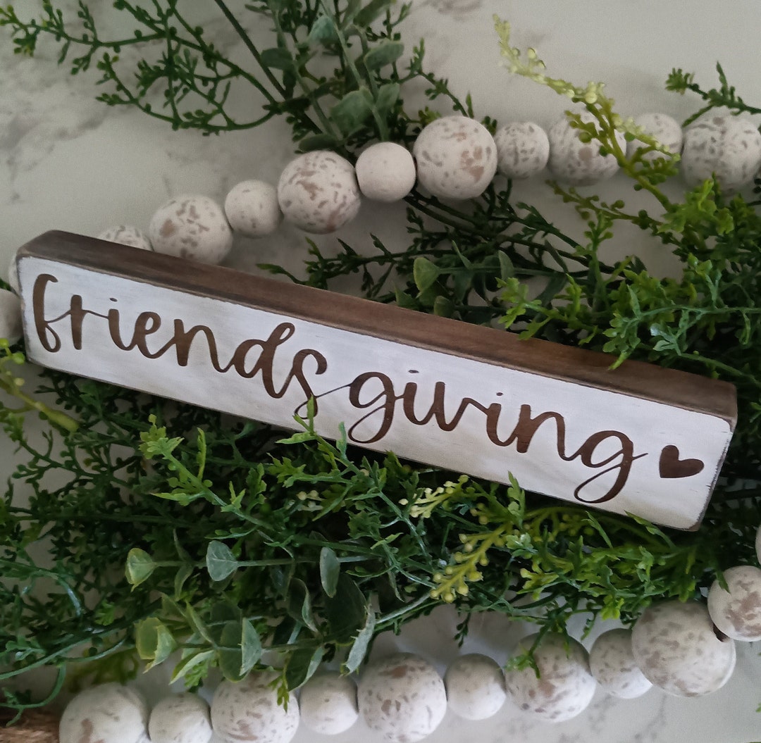 Friendsgiving Wood Block Sign, Friendsgiving Hostess Gift ...