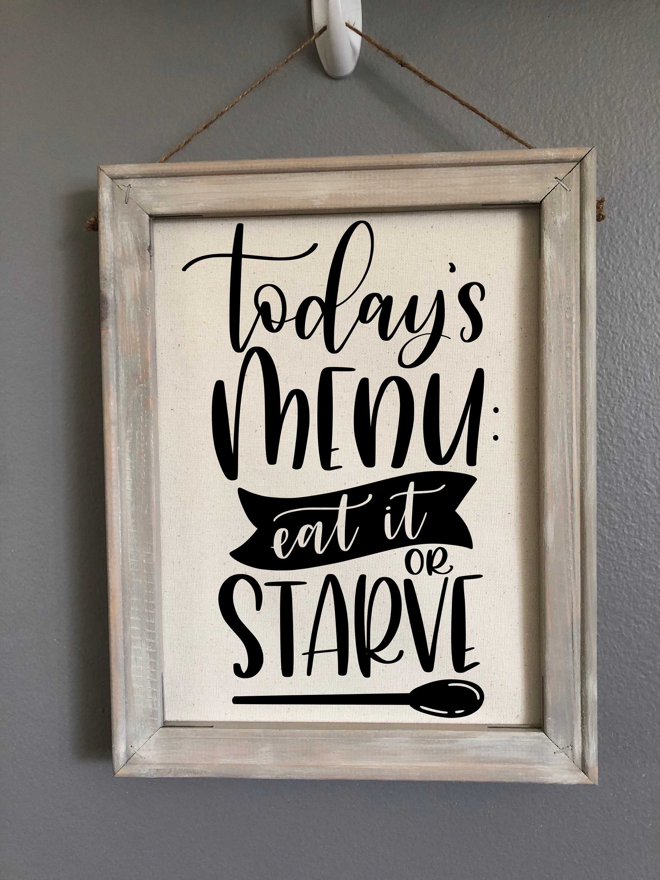 Funny Kitchen Sign today's Menu: Eat It or - Etsy