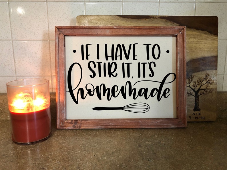 Funny Kitchen Sign if I Have to Stir It It's | Etsy