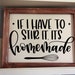 Funny Kitchen Sign "if I Have to Stir It, It's Homemade" Farmhouse ...