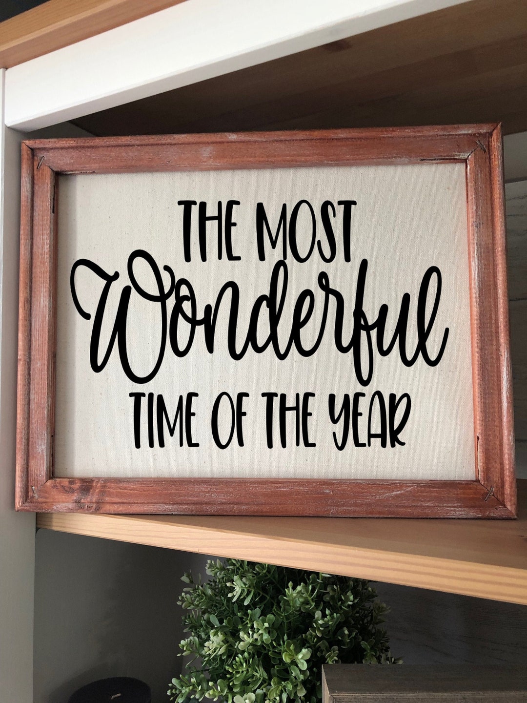Framed Christmas Sign "the Most Wonderful Time of the Year" Farmhouse ...