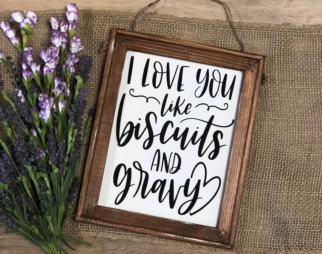 Biscuits and Gravy Sign: Rustic Farmhouse Kitchen Decor - Etsy