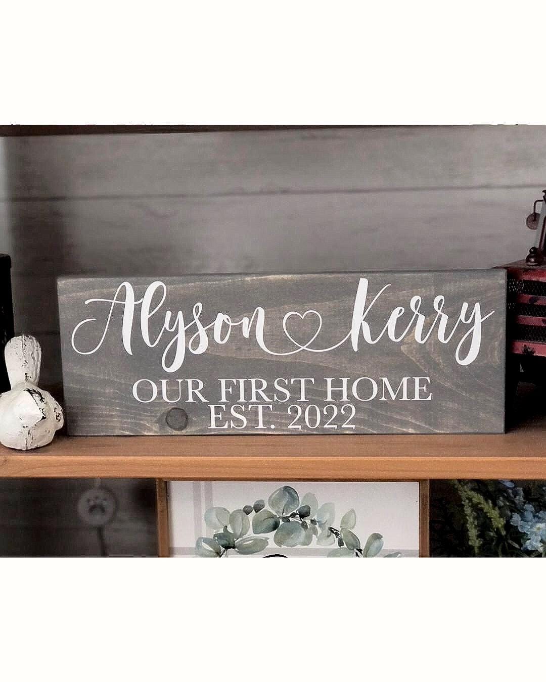 New Home Sign Couples Name Our First Home and Established Date Heart ...