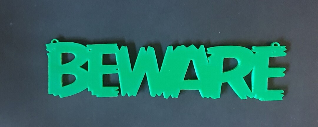 BEWARE Sign. 3D Printed. Assorted. Please Read - Etsy