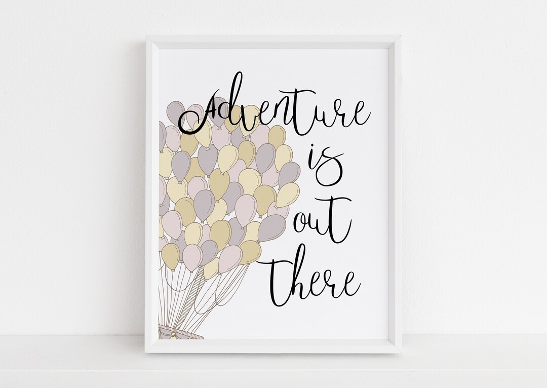 Adventure is Out There Wall Art, Wall Art, up Decor, Gifts, Home Decor ...