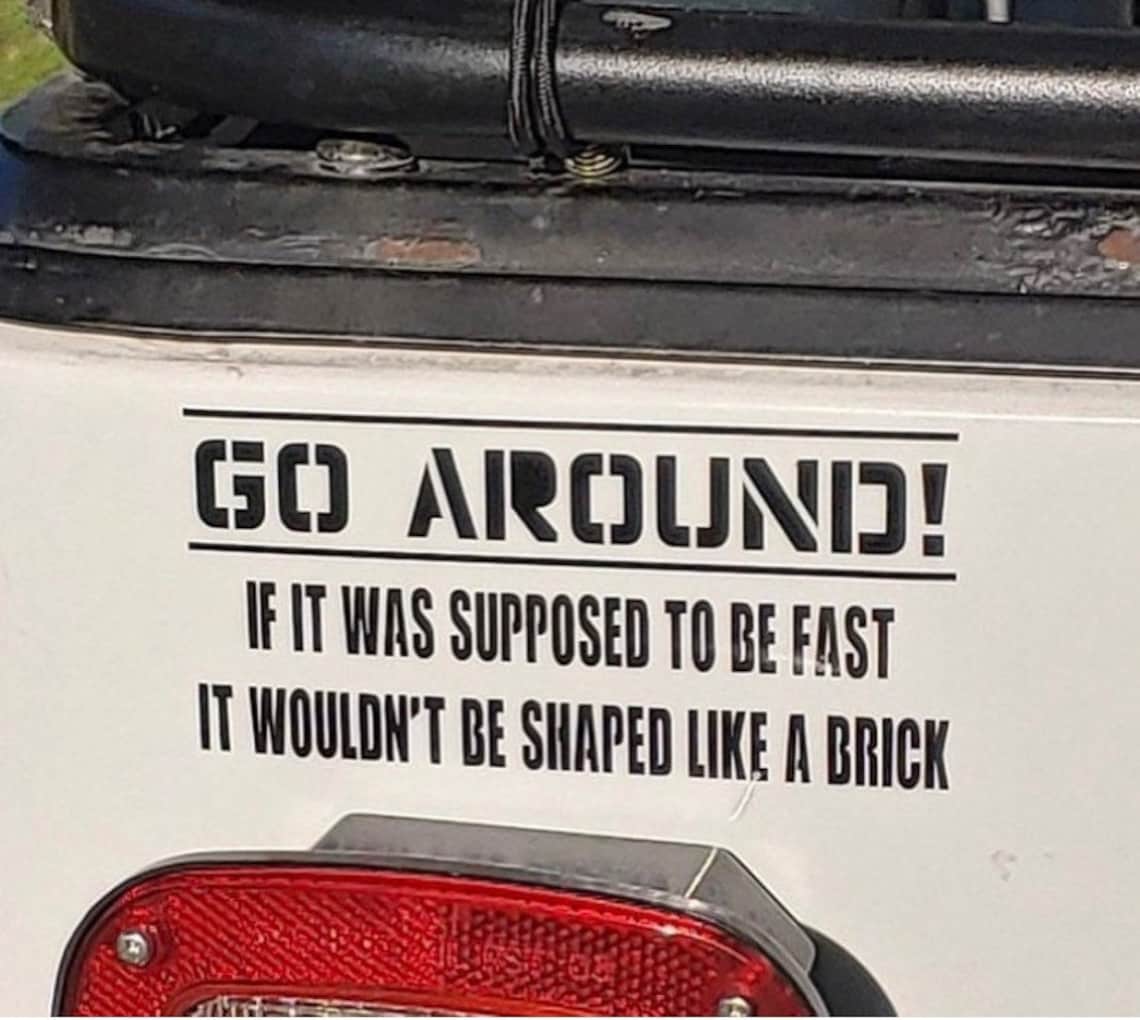 GO AROUND If It Was Supposed to Be Fast It Wouldnt Be Shaped - Etsy