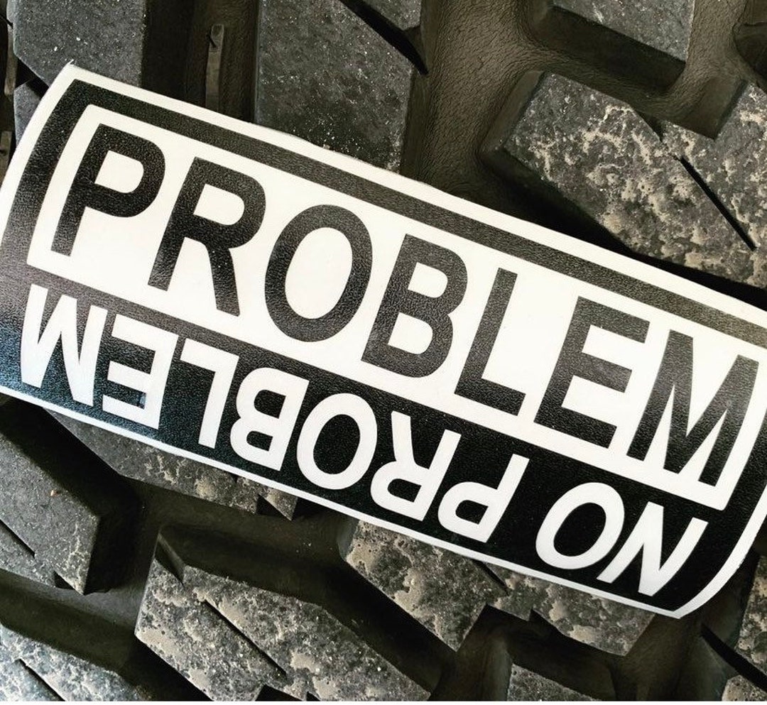 Problem No Problem Decal - Etsy