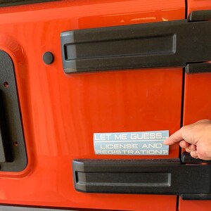 Let Me Guess… License and Registration? Decal - Etsy