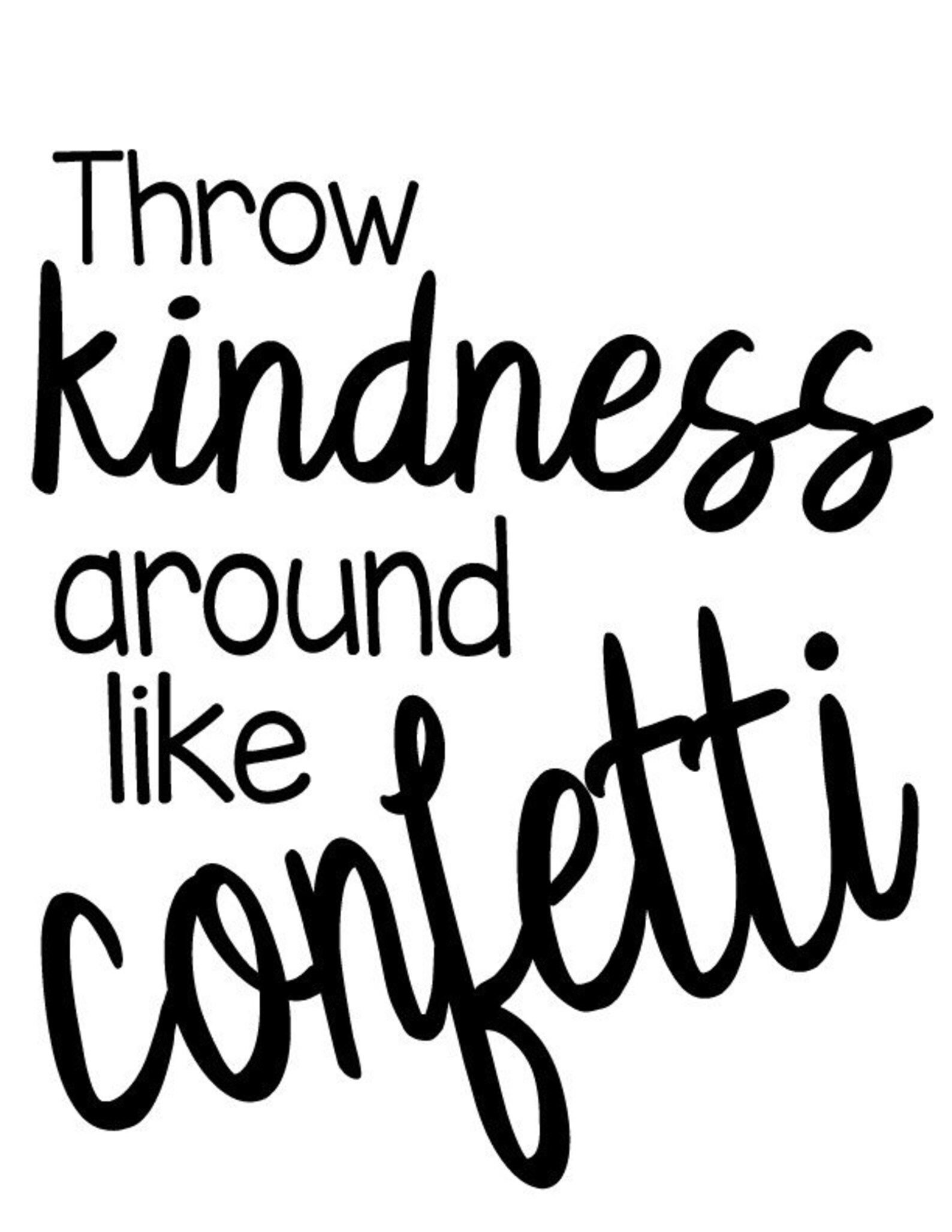 Throw Kindness Around Like Confetti Chalkboard Wall Art - Etsy