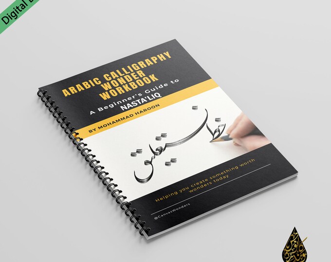 Arabic Calligraphy Wonder Workbook A Beginners Guide to Nasta'liq ...