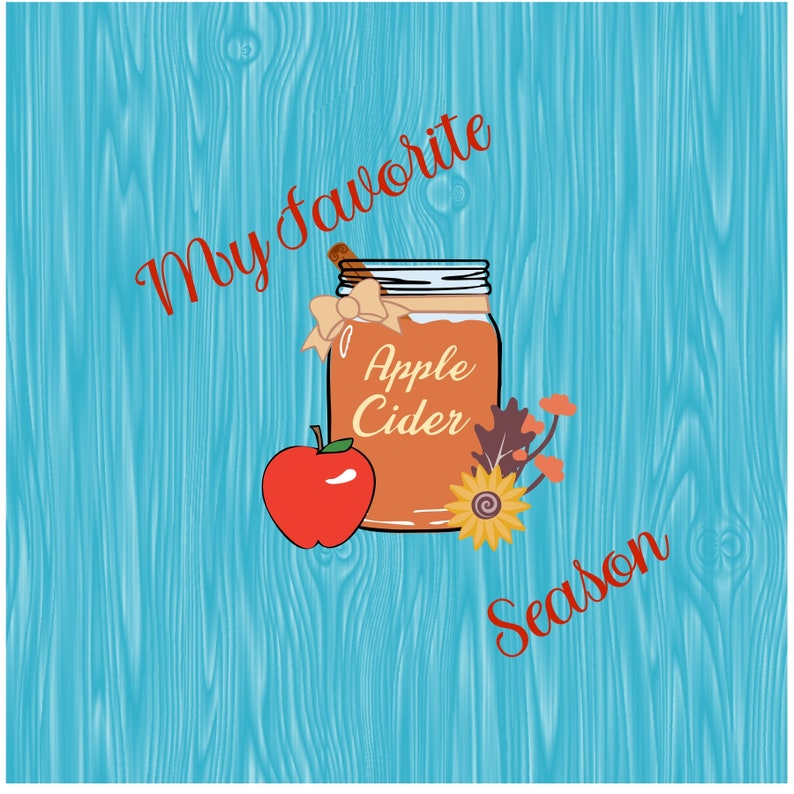 Apple Cider "my Favorite Season" SVG - Etsy
