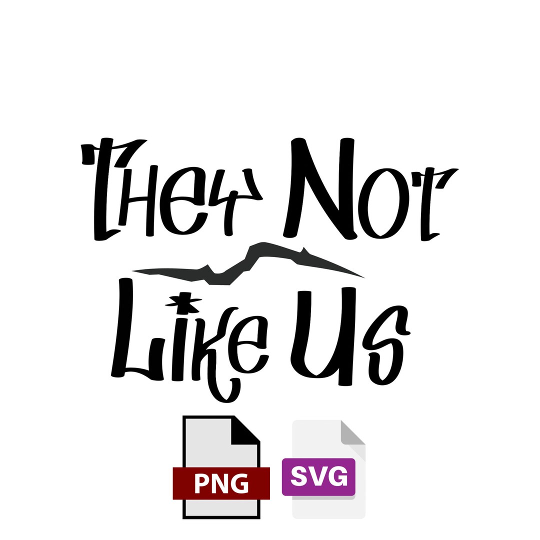 They Not Like Us SVG PNG, Not Like Us Digital File,kendrick Lamar Shirt ...