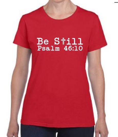 Be Still T-shirt Psalm 46:10 Be Still and Know That I Am God - Etsy UK
