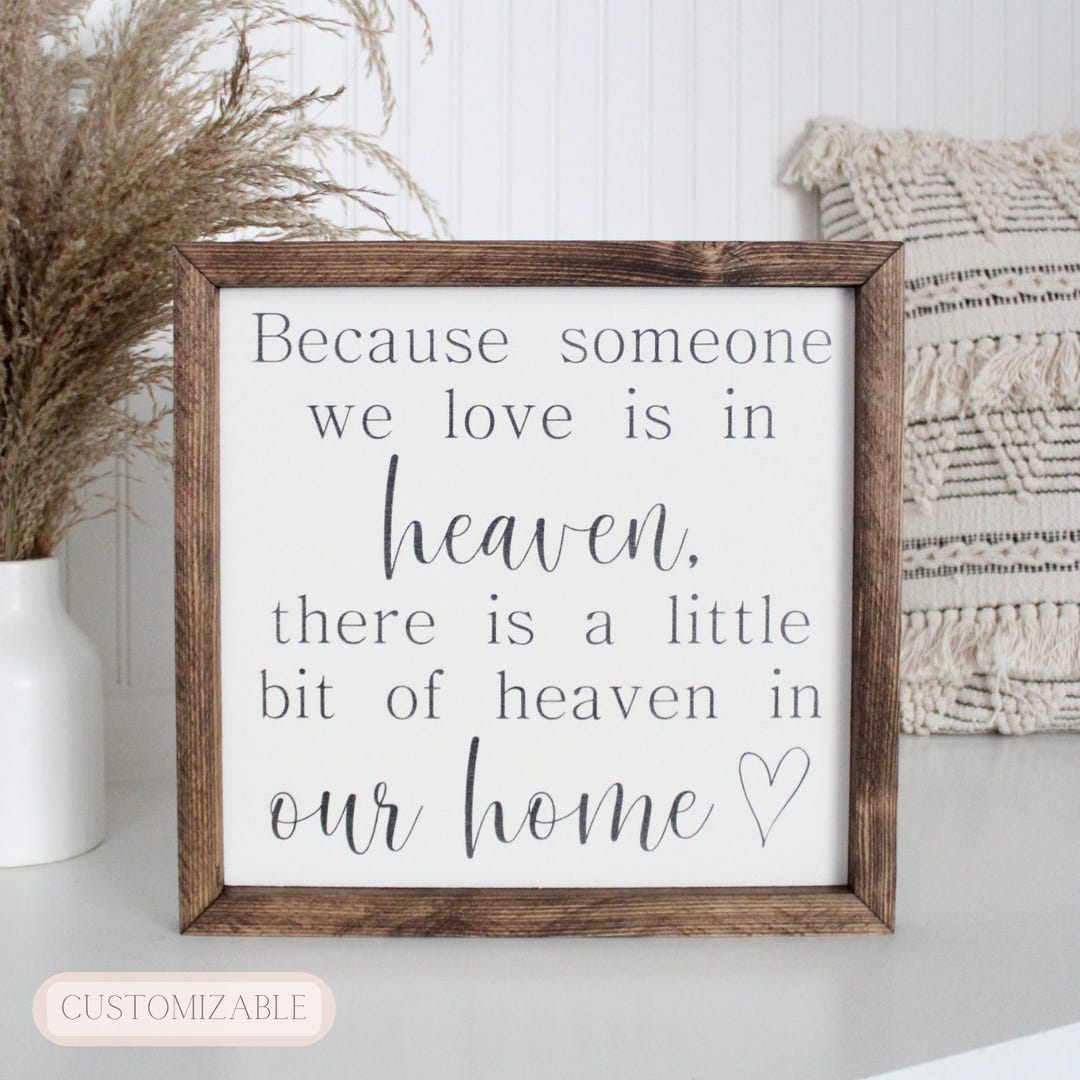 Custom Wood Sign | Heaven in Our Home | Someone We Love in Heaven ...