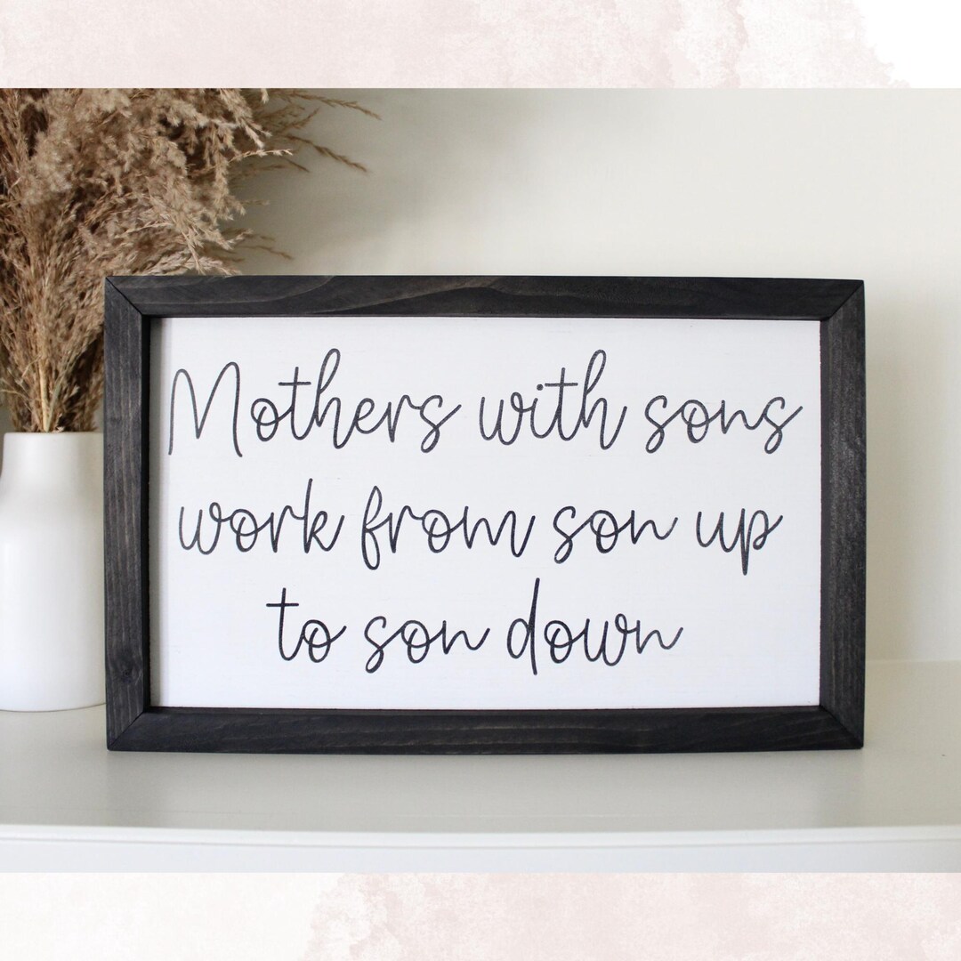 Mother's With Son's Sign | Framed Wood Sign | Gift for Mom | Mother's ...