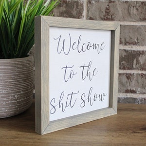 Welcome to the Shit Show Sign Funny Welcome Sign Rae Dunn Inspired ...