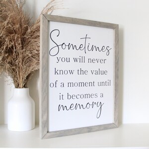 Value of a Moment Until It Becomes a Memory Sign | Home Decor | Framed ...