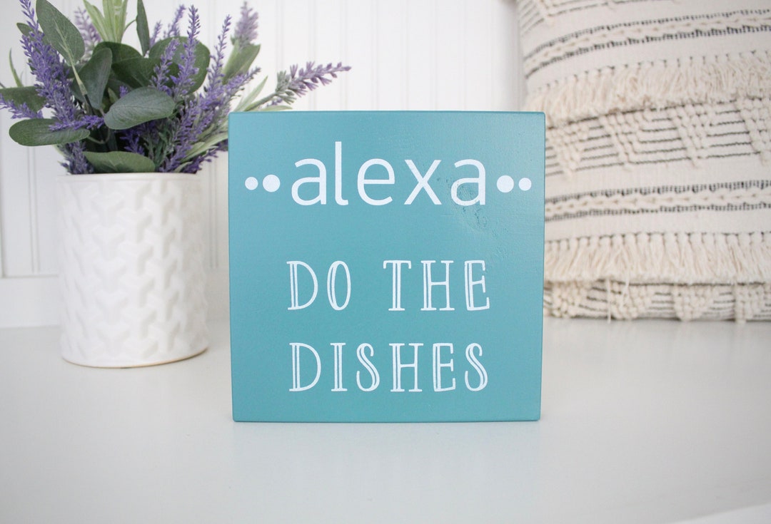 Amazon Alexa Sign | Alexa Do the Dishes Sign | Kitchen Wall Decor ...