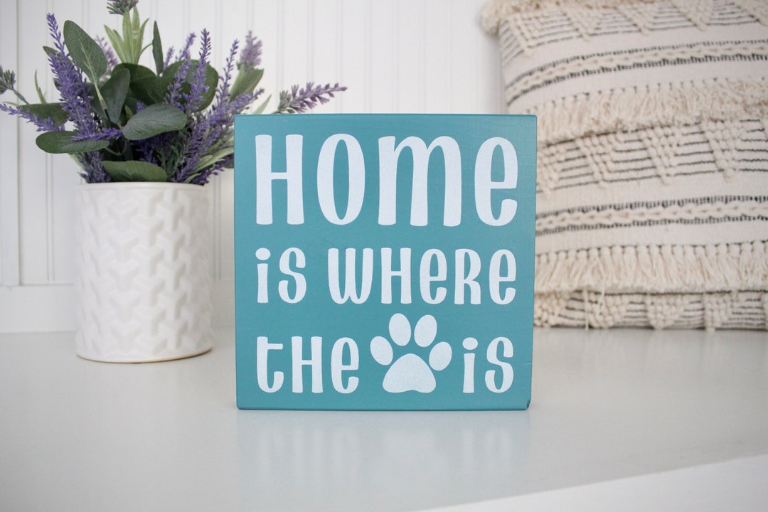 Home is Where the Pet is | Dog Owner Sign | Welcome Sign | Home Wall ...