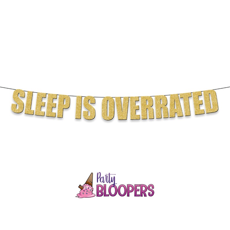 SLEEP IS OVERRATED Rude/fun/funny Party Banner for Baby - Etsy Ireland