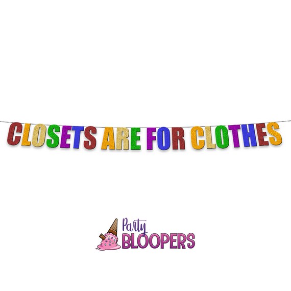 CLOSETS Are for CLOTHES Funny Rainbow LGBT Gay Lesbian Same | Etsy