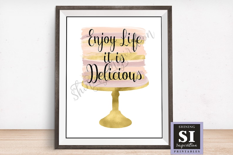 Enjoy Life, It is Delicious Quote, Cake Printable, Bake Print, Kitchen ...