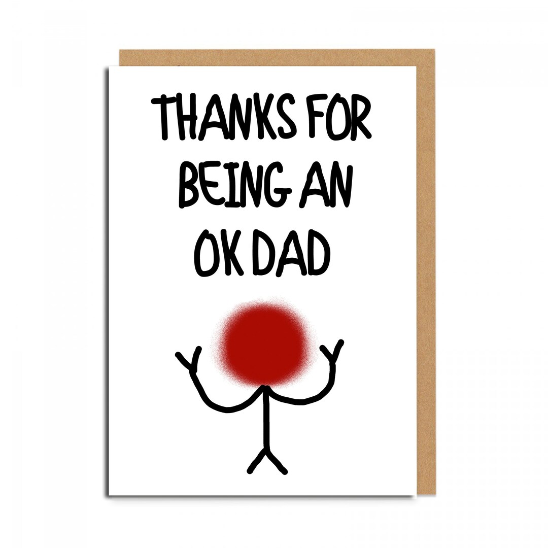 Rude Father's Day Card Thanks for Being an OK Dad - Etsy