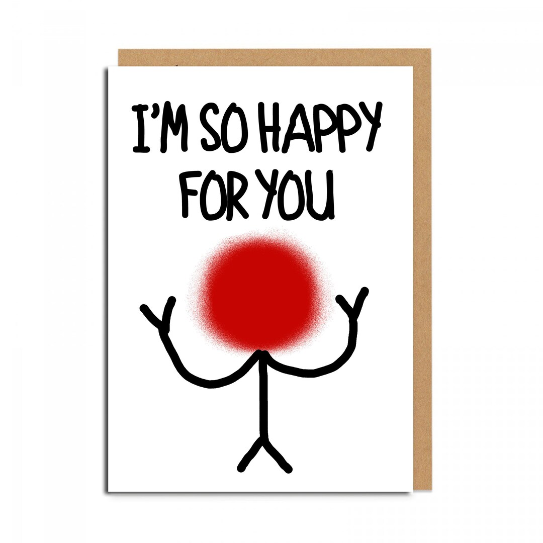 Rude Congratulations Card I'm so Happy for You Naughty Joke Funny Laugh ...