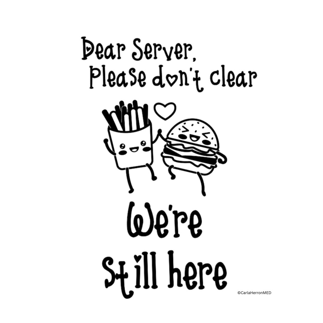 Dear Server Please Don't Clear Table Restaurant Card - Etsy