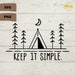 Keep It Simple Svg | Camp Svg | Adventure Svg | Camping Life Svg | Camp ...
