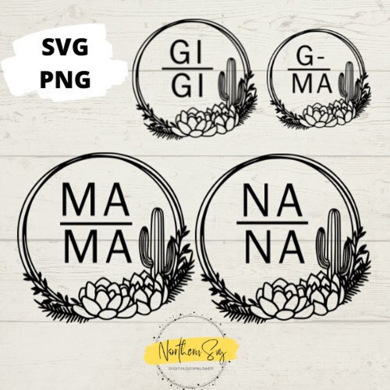 Mom Nana Grandma Gigi Svg Png Cactus Bundle Cactus Svg Digital