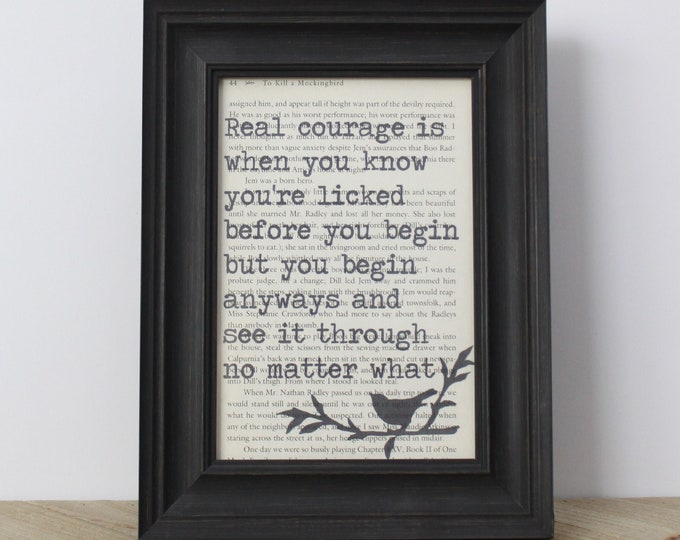 To Kill A Mockingbird "real Courage" Book Page Quote Art Print/bookish ...