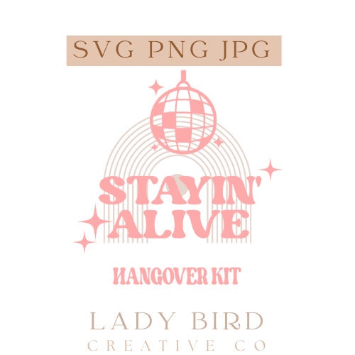 Stayin' Alive SVG | Disco Svg | Cowboy Svg | Hangover Kit SVG | Nash ...