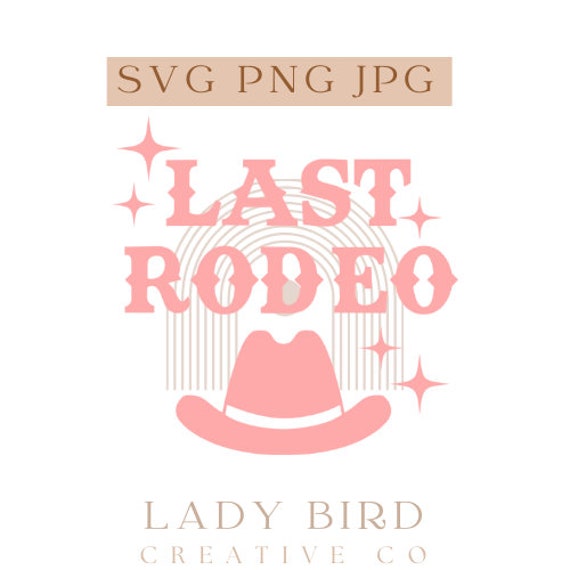 Last Rodeo SVG Western Svg Cowboy Svg Trendy SVG Nash | Etsy
