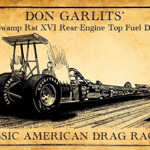 Don "big Daddy" Garlits Swamp Rat XVI 1971 Top Fuel Rear-engine ...