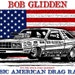 Bob Glidden 1978 Pro Stock Ford Fairmont Drag Racing American Flag ...