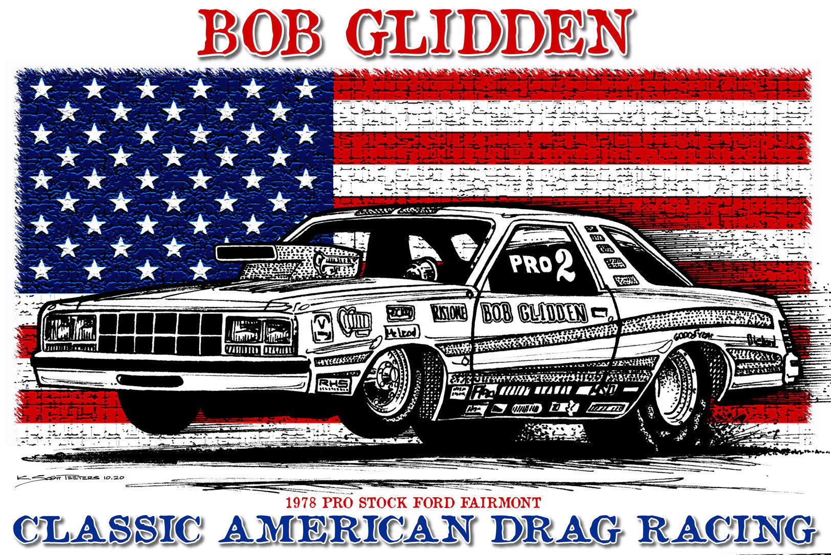 Bob Glidden 1978 Pro Stock Ford Fairmont Drag Racing American Flag ...