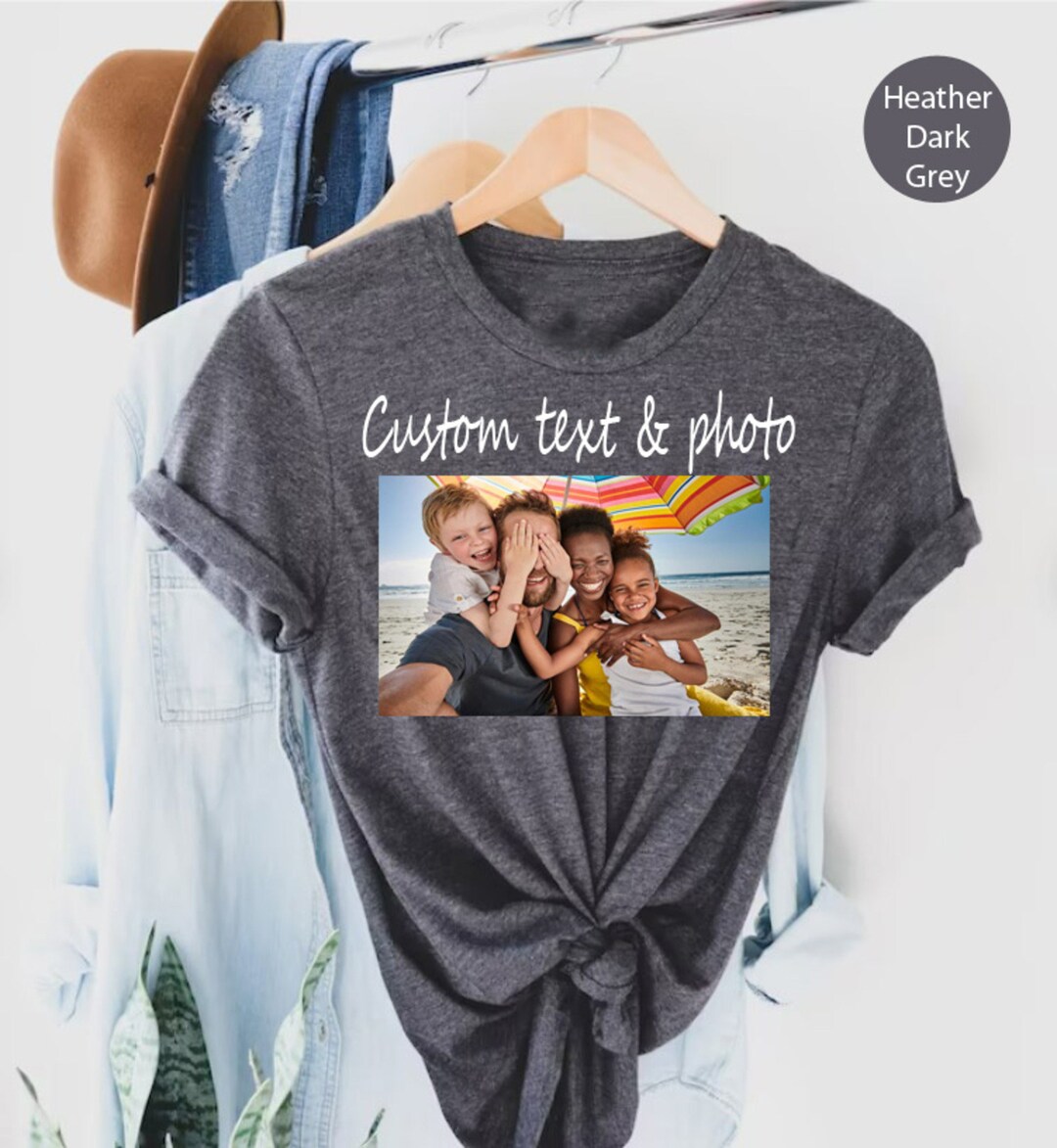 Custom Shirt, Custom T-shirt,custom Photo Shirt,personalized Shirt ...