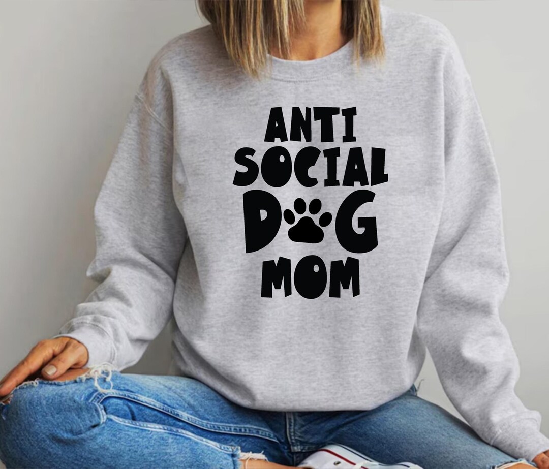 Anti Social Dog Mom Club Shirt, Dog Mom Shirt, New Dog Mom Shirt, Proud ...