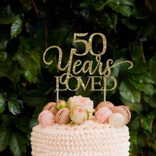 50 Years Loved Cake Topper 50th Birthday Cake Topper 50th Etsy Canada