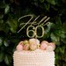 Hello 60 Cake Topper, 60th Birthday Cake Topper for Her, 60th Birthday ...