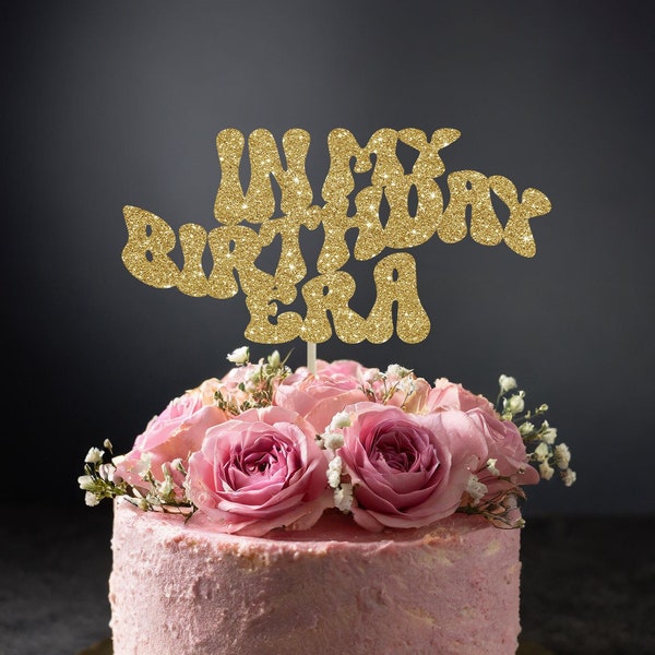 In My Birthday Era Cake Topper - Etsy
