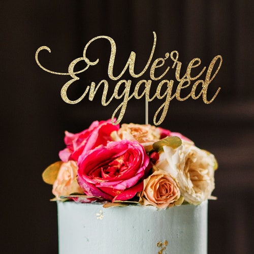 We're Engaged Cake Topper Engagement Cake Topper - Etsy