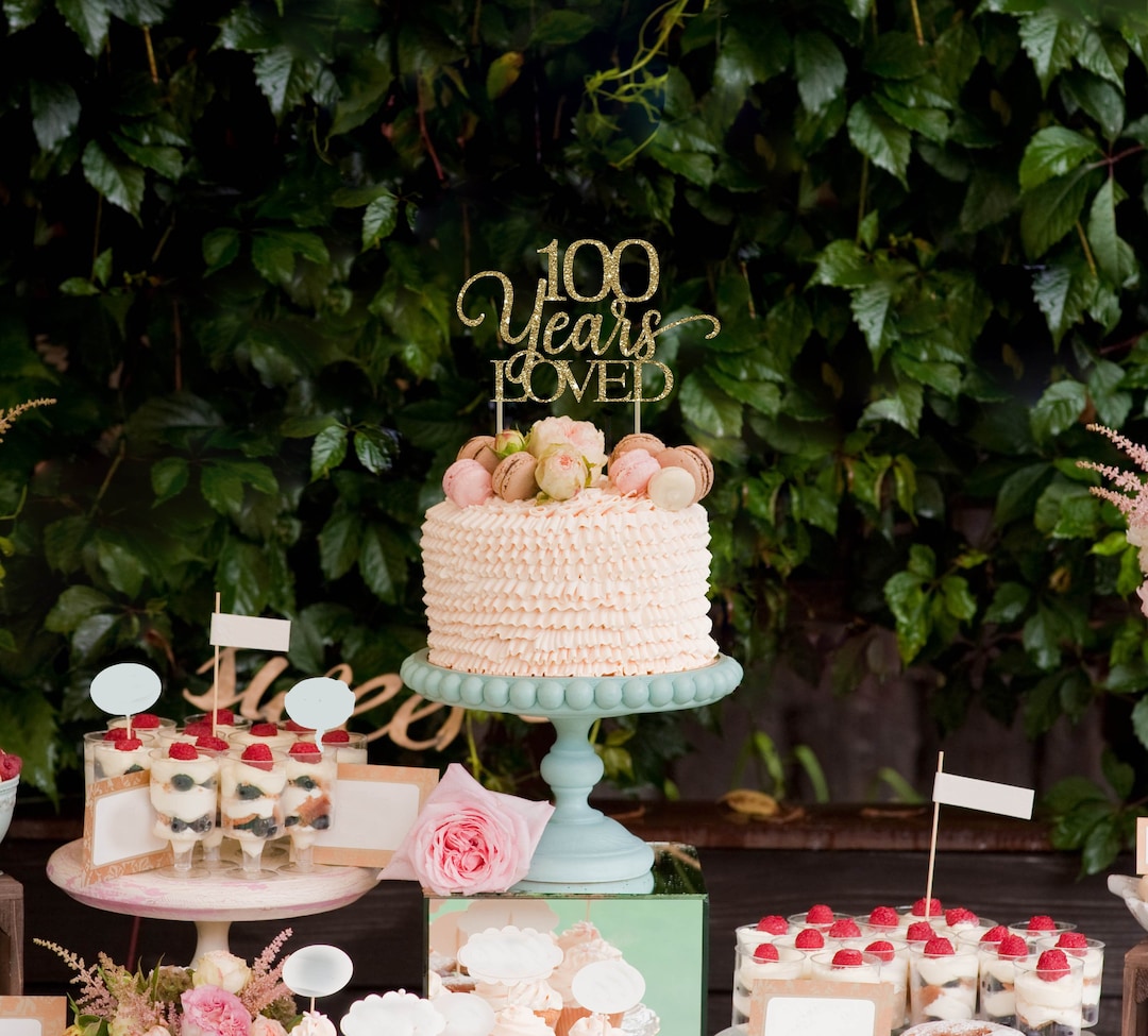 100 Years Loved Cake Topper 100 Birthday Cake Topper 100 Anniversary ...